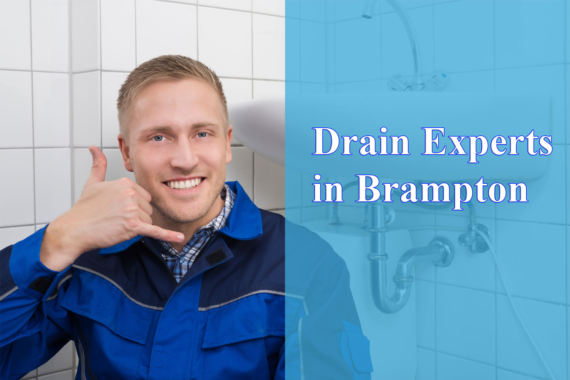 Drain Experts in Brampton – Brampton Best Plumbing Company