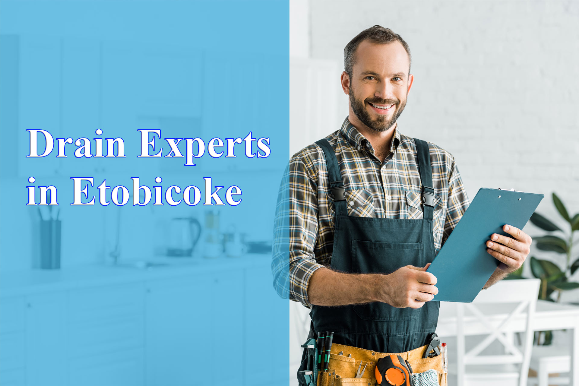 Drain Experts in Etobicoke – Etobicoke Best Plumbing Company