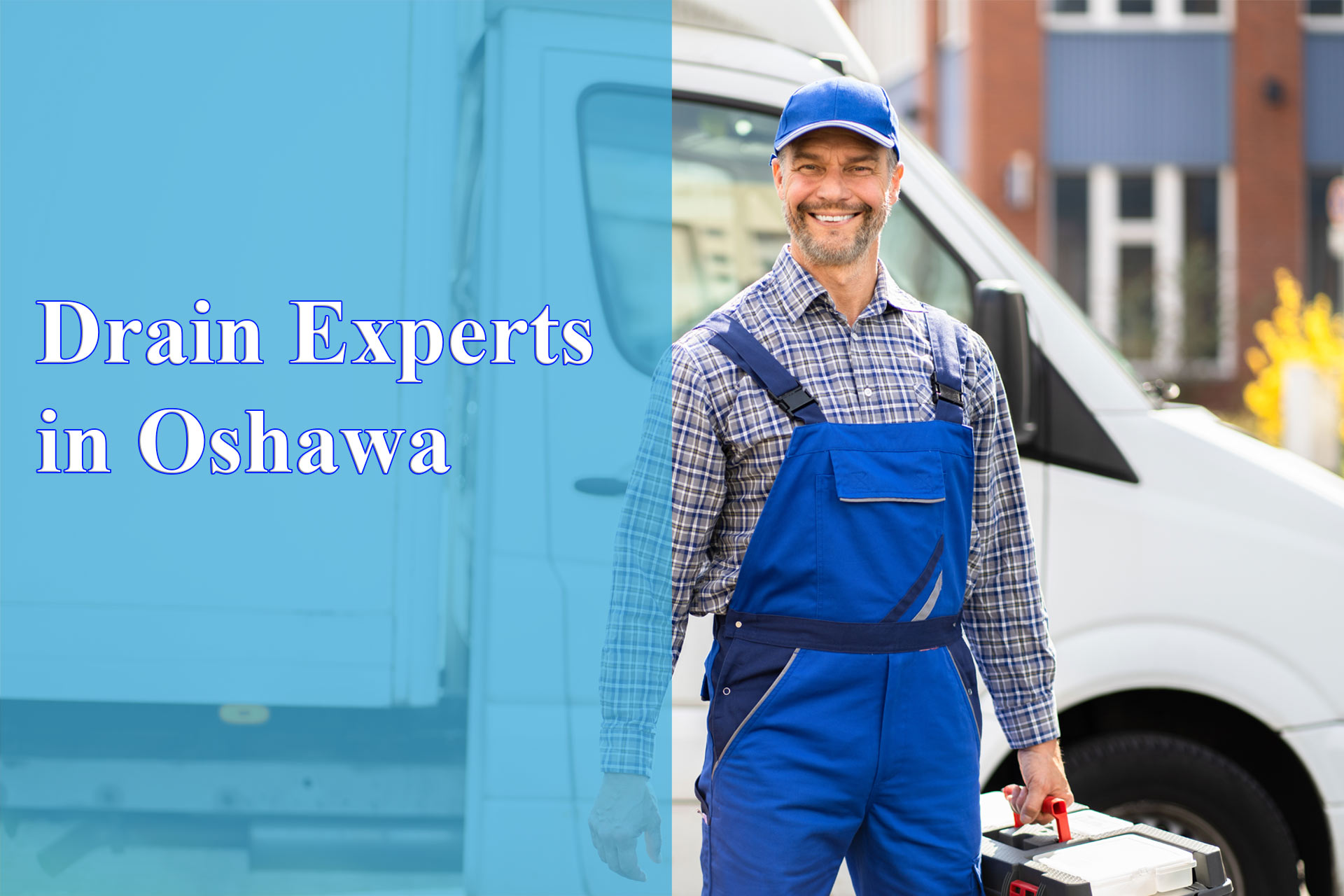 Drain Experts in Oshawa – Oshawa Best Plumbing Company
