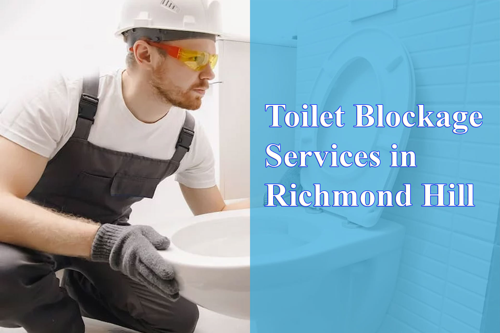 Toilet Blockage Services in Richmond Hill – Best Plumbers
