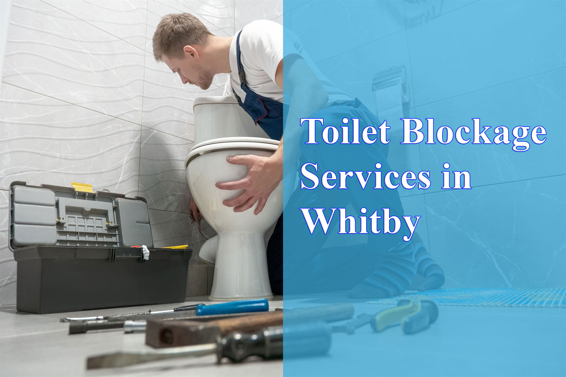 Toilet Blockage Services in Whitby – Best Plumbing Company