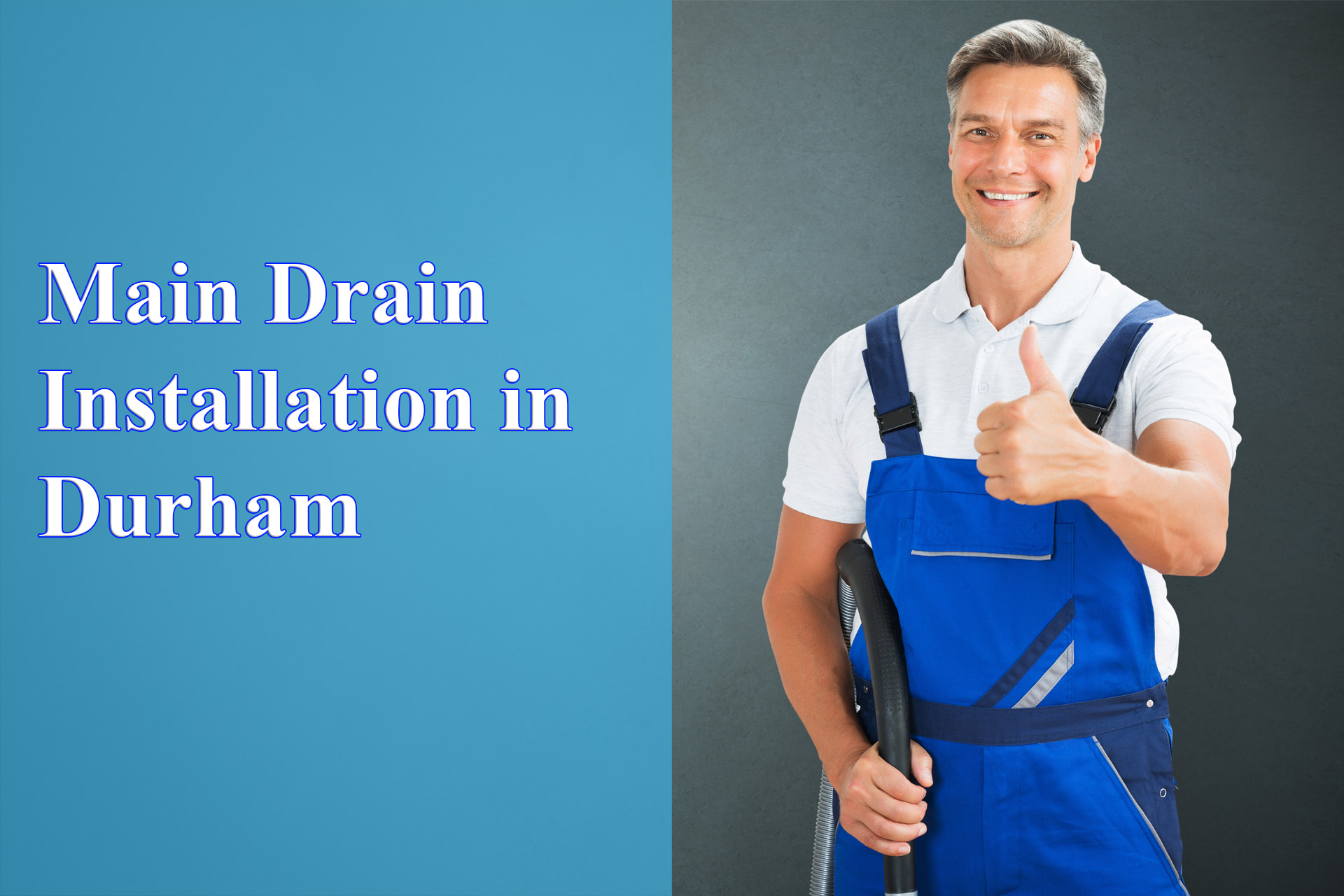 Main Drain Installation in Durham – Durham Best Plumbers