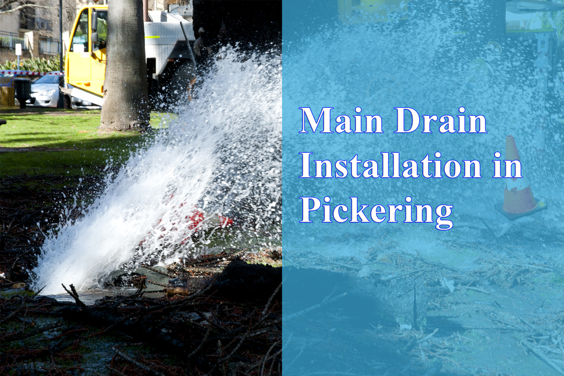 Main Drain Installation in Pickering – Best Plumbing Company