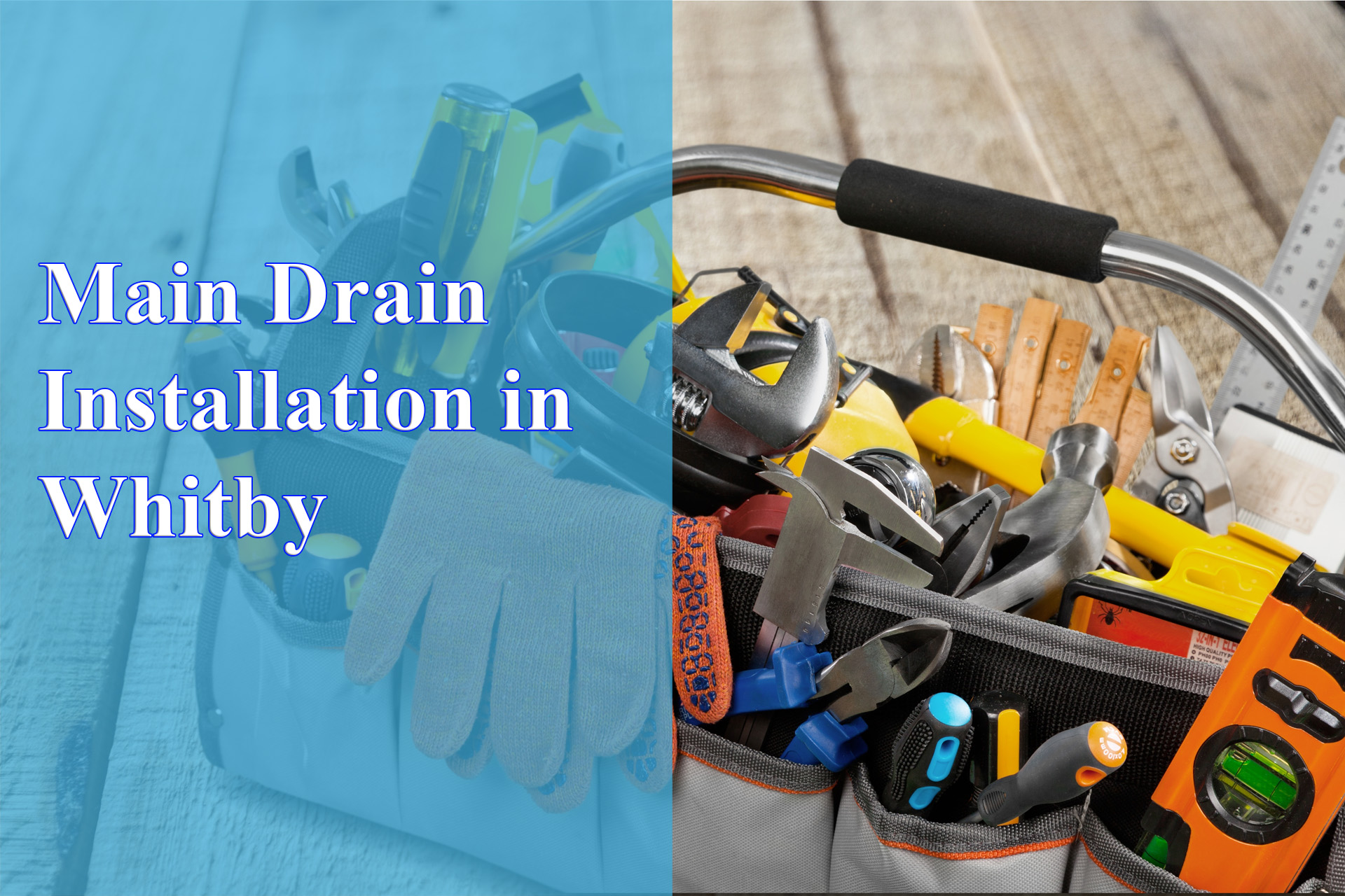 Main Drain Installation in Whitby – Whitby Best Plumbers