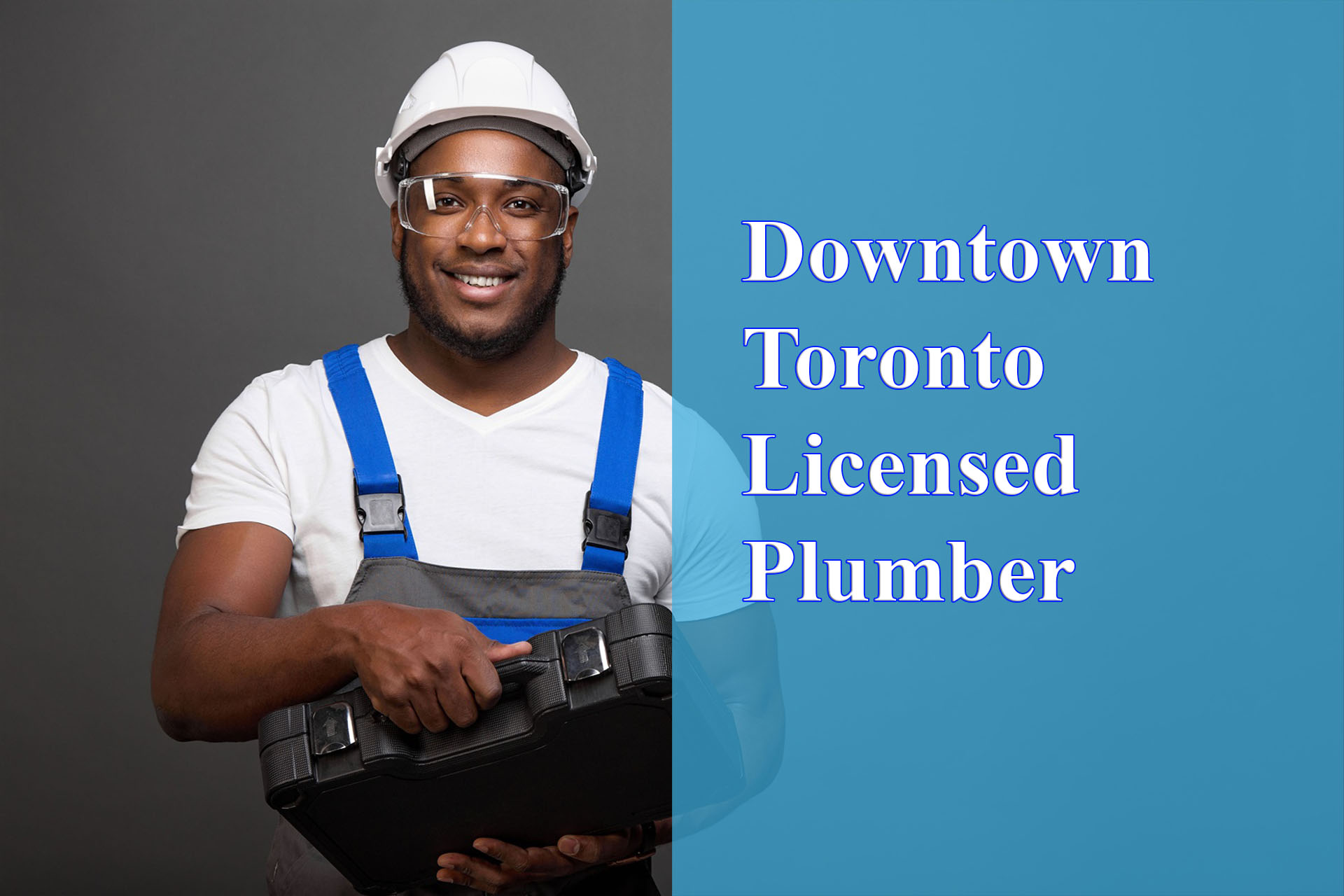 Downtown Toronto Licensed Plumber – Best Plumbing Company