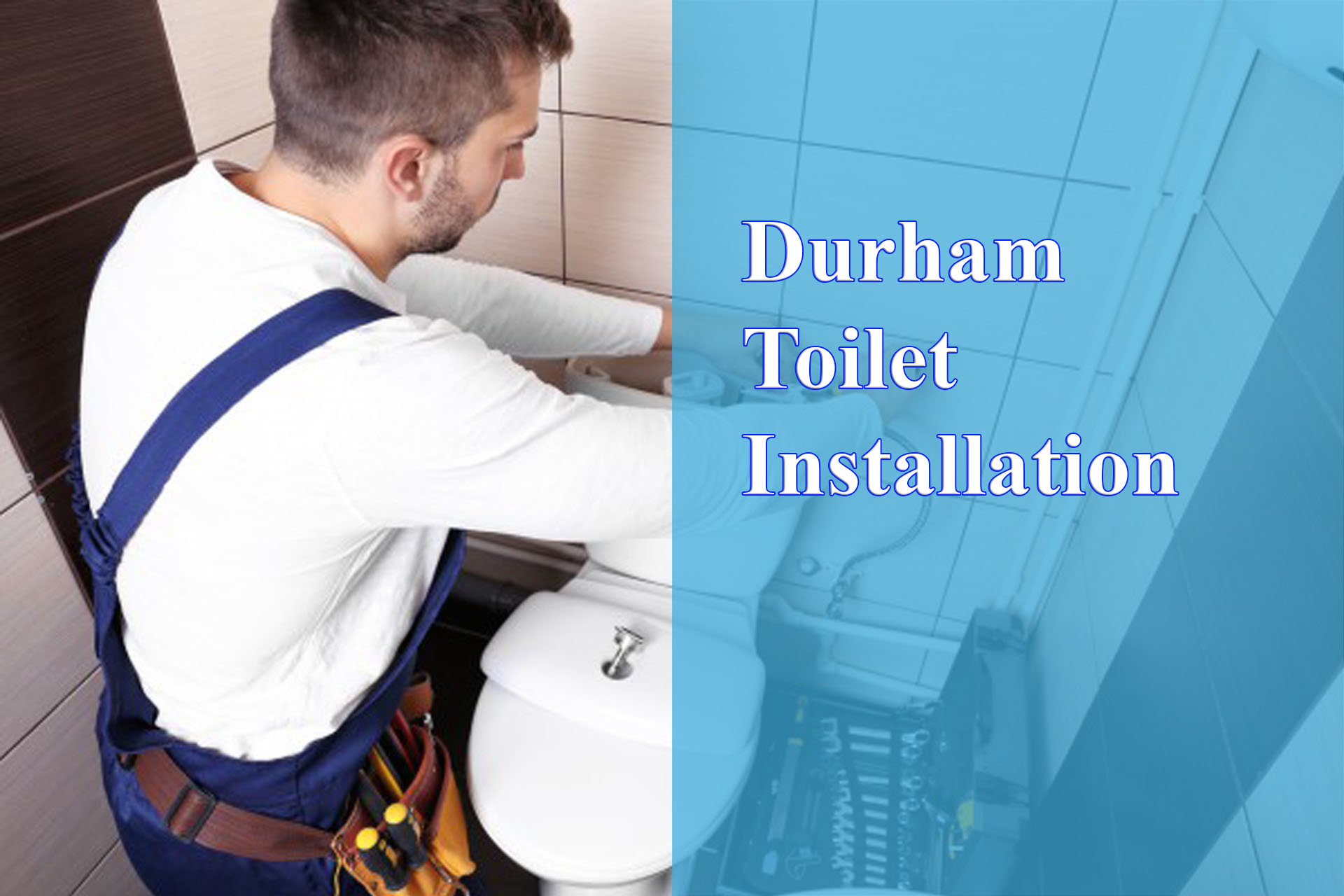 Durham Toilet Installation – Durham Best Plumbing Company