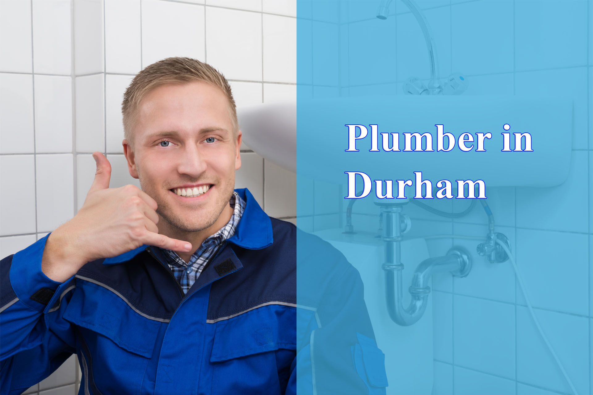Plumber in Durham – Durham Best Plumbing Company