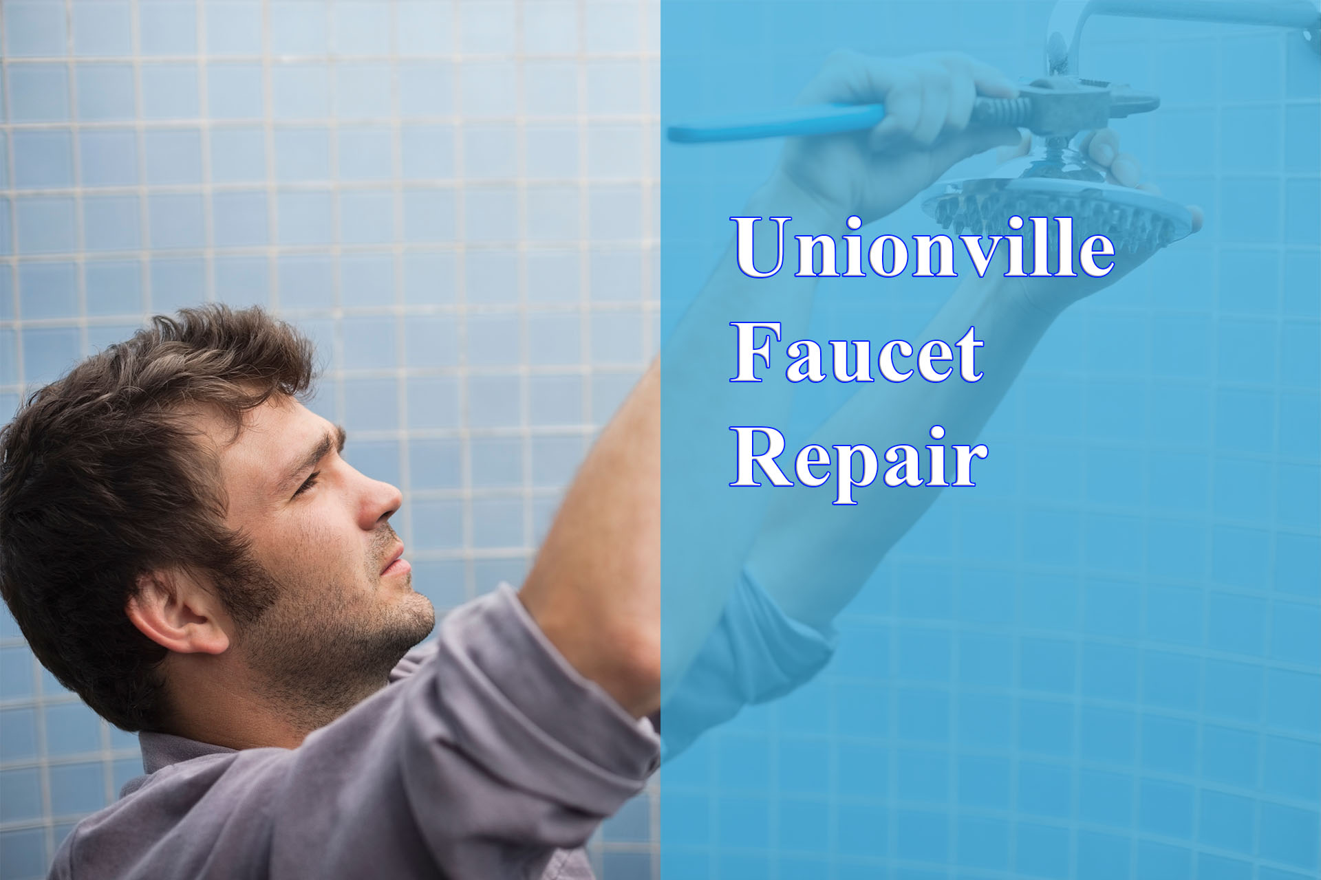 Unionville Faucet Repair – Unionville Best Plumbing Company